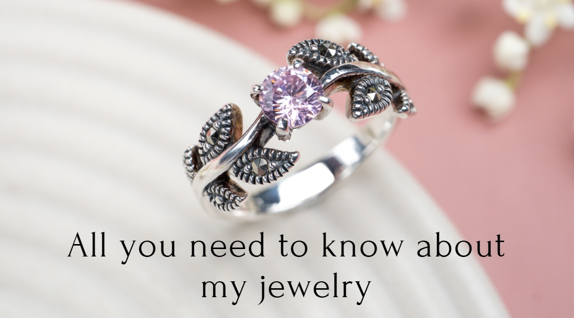 All you need to know about my jewelry