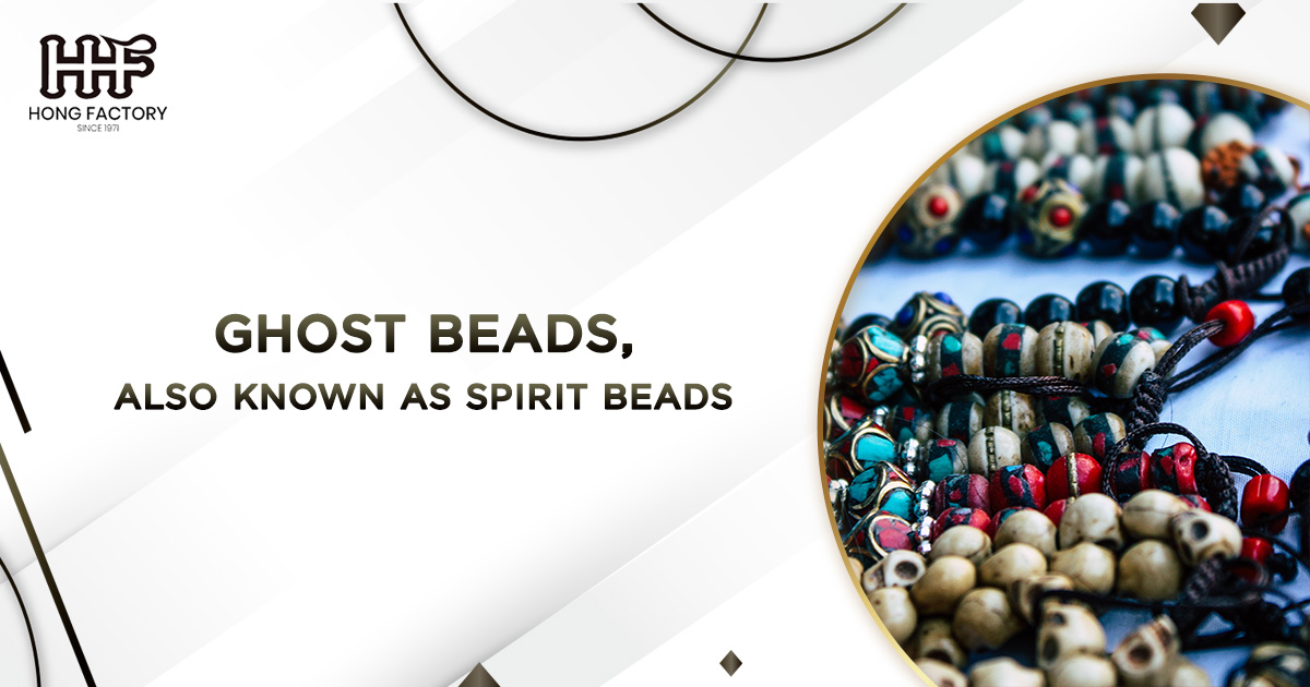 Ghost beads, also known as spirit beads