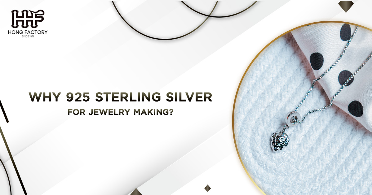 Why 925 Sterling Silver for Jewelry Making
