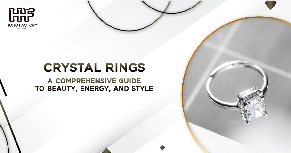 Crystal Rings A Comprehensive Guide to Beauty, Energy, and Style