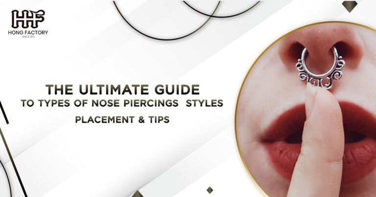 The Ultimate Guide to Types of Nose Piercings Styles, Placement & Tips